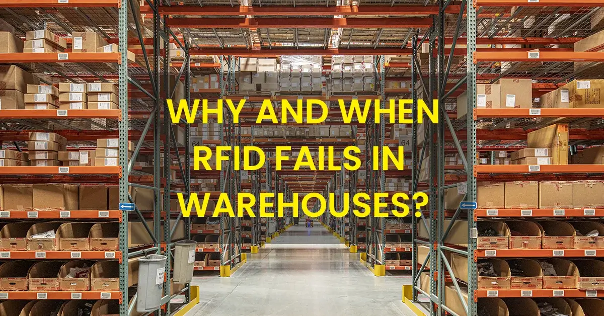 8 Real Reasons Warehouse RFID Systems Fail and Don’t Work